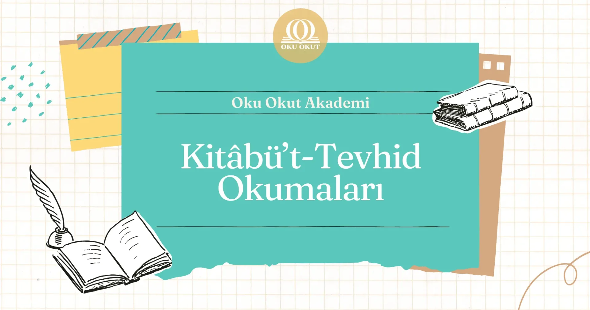 Kitâbü't-Tevhid Okumaları | Oku Okut Derneği